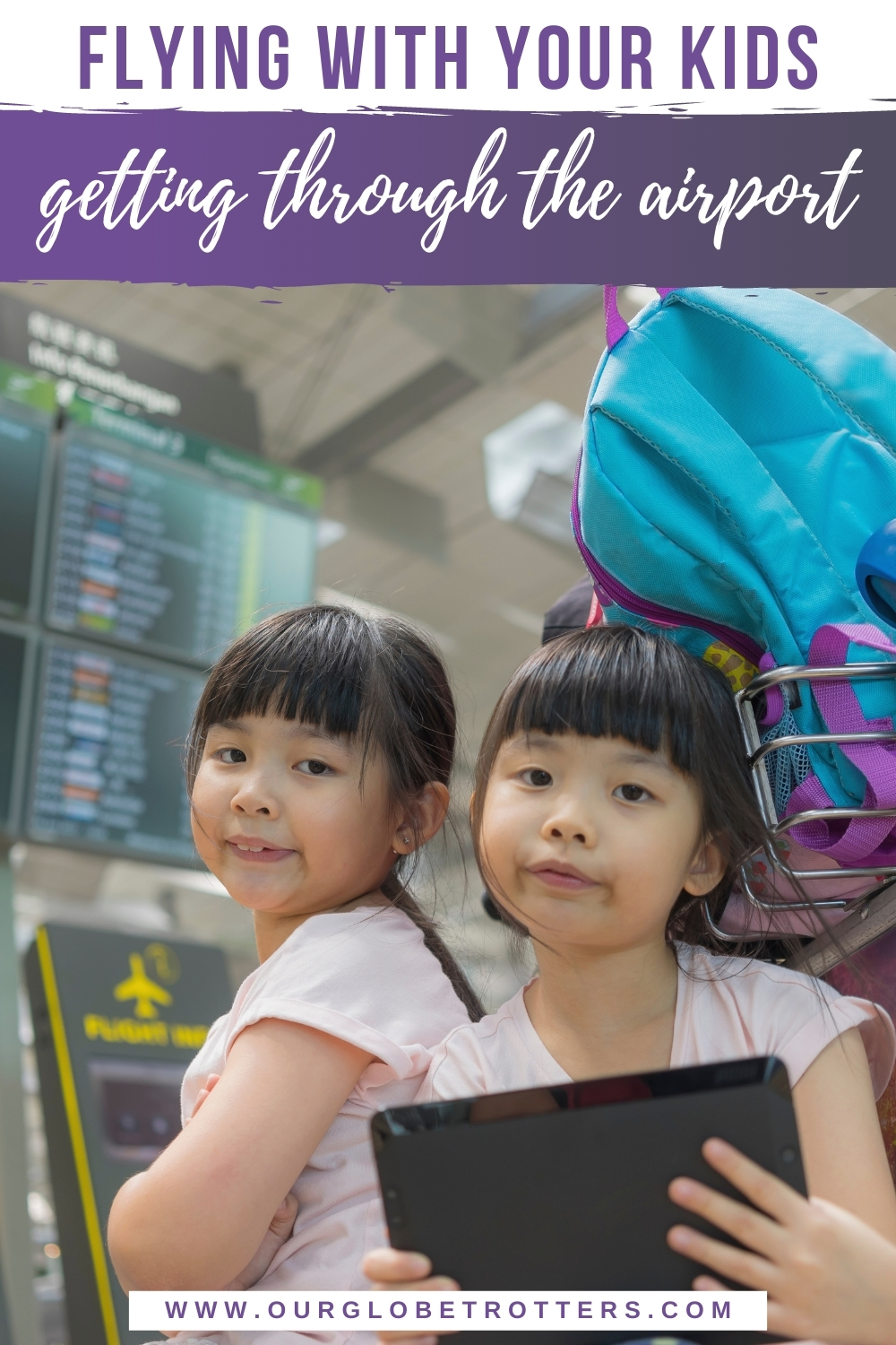 Preparing for a family flight & getting through the airport • Our ...