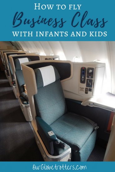 How to Fly Business Class With Kids • Our Globetrotters