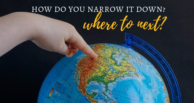 How to narrow down your family's overseas adventure wish list • Our ...