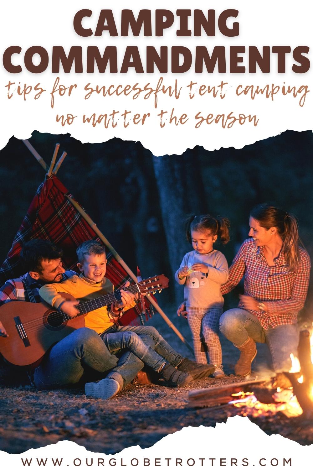Camping Commandments: How to Prepare for Every Season • Our Globetrotters