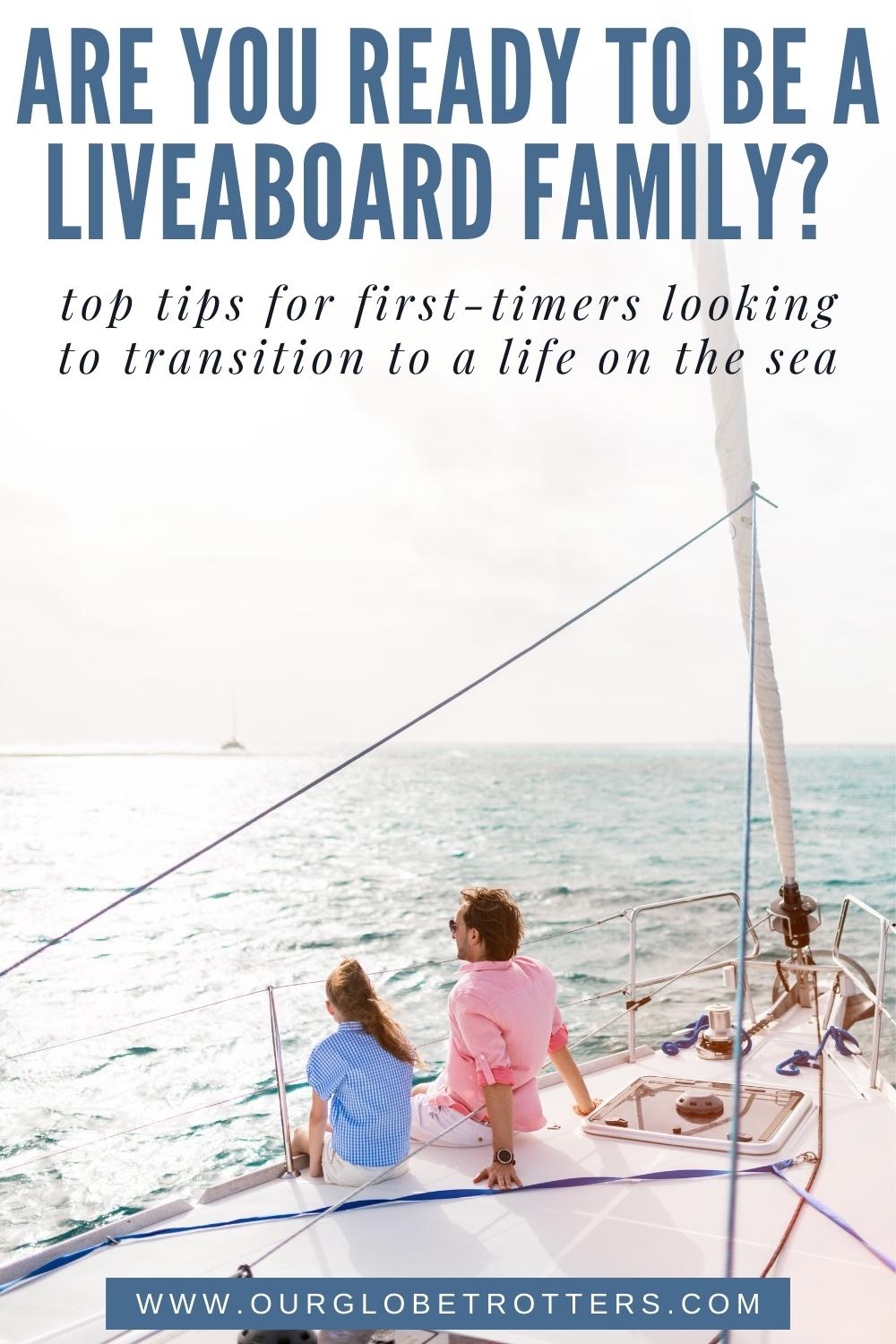 5 things you should know before becoming a liveaboard family • Our ...