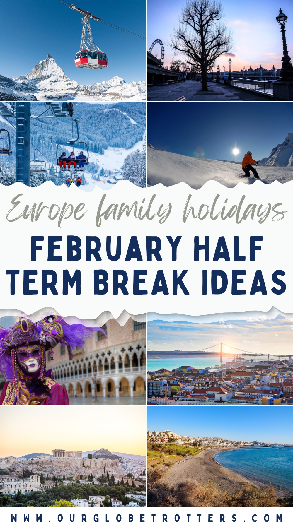 Fabulous Holidays in February Half-Term Holiday Ideas • Our Globetrotters