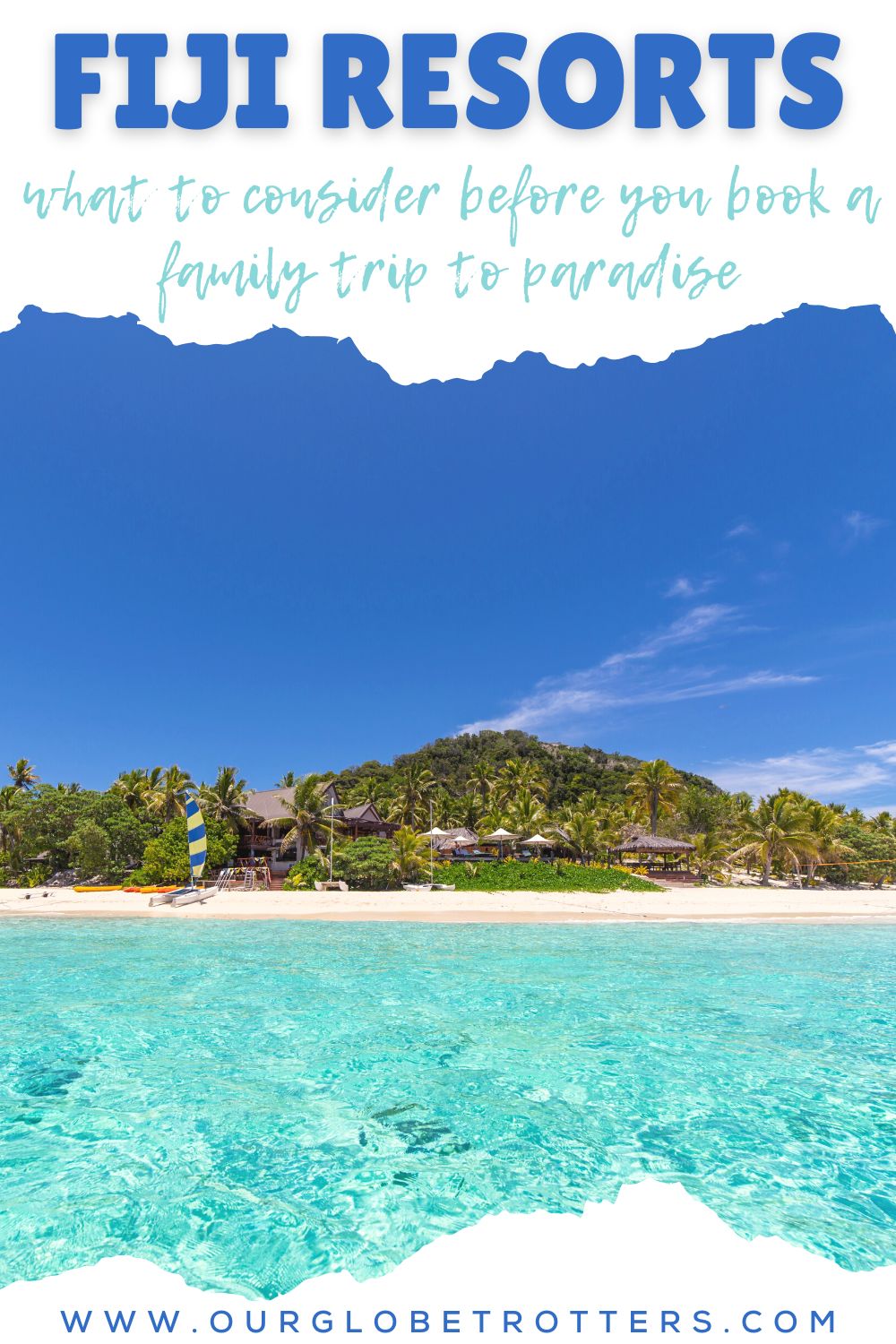 Holiday Resorts In Fiji: 7 Questions To Ask • Our Globetrotters