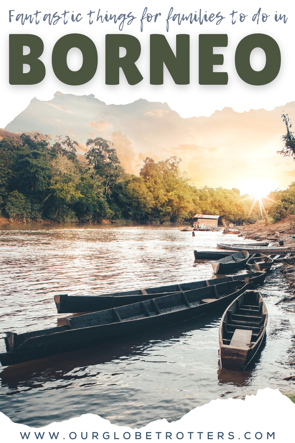 10 Borneo Activities That Captivate Kids of All Ages • Our Globetrotters