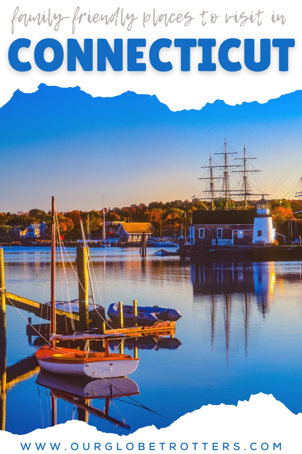 Family Travel to Connecticut: Places to Visit With Kids • Our Globetrotters